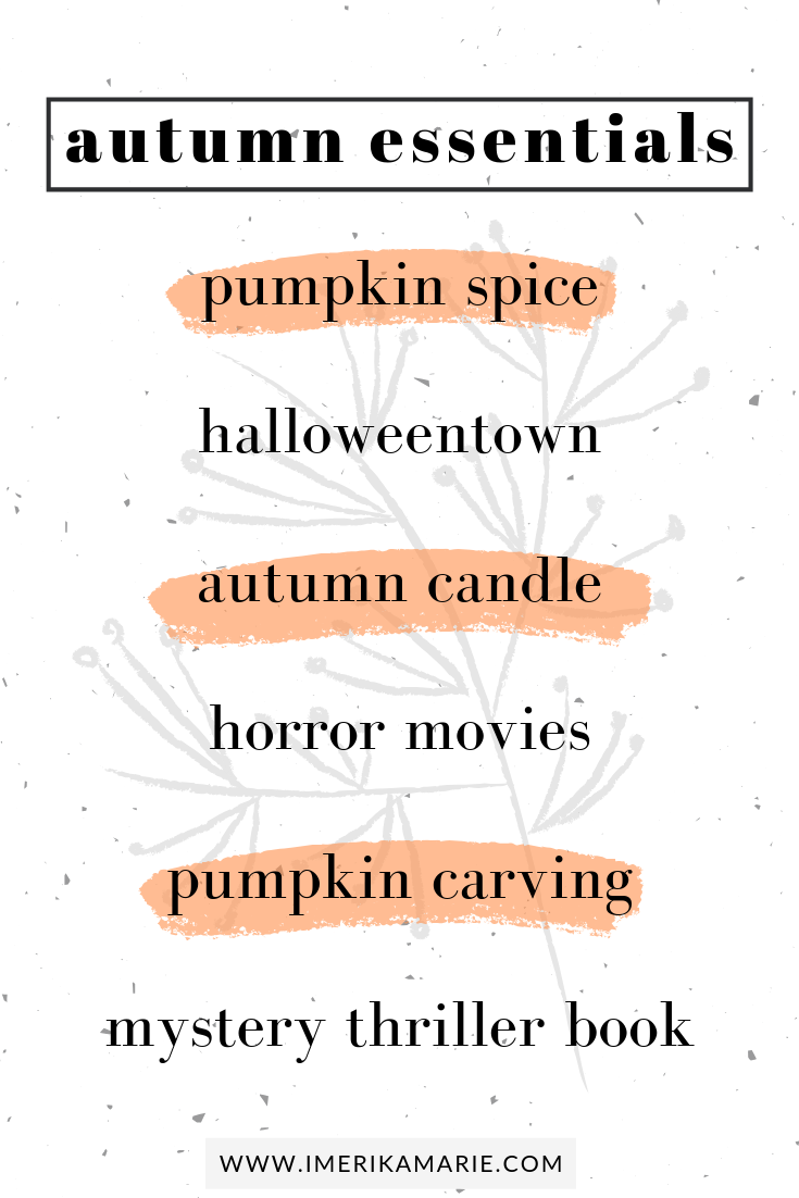 Fall Essentials 2019 Erika Marie